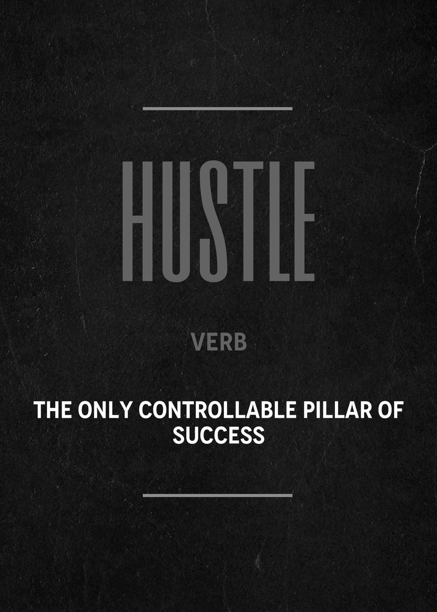 'Hustle Definition text art' Poster by ZLIZ DUCA | Displate