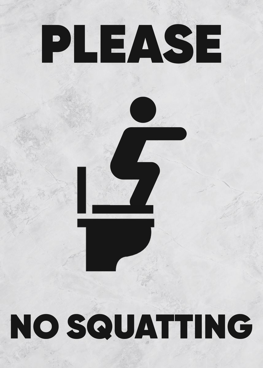 'no squatting in toilet' Poster by Facet Bengkok | Displate