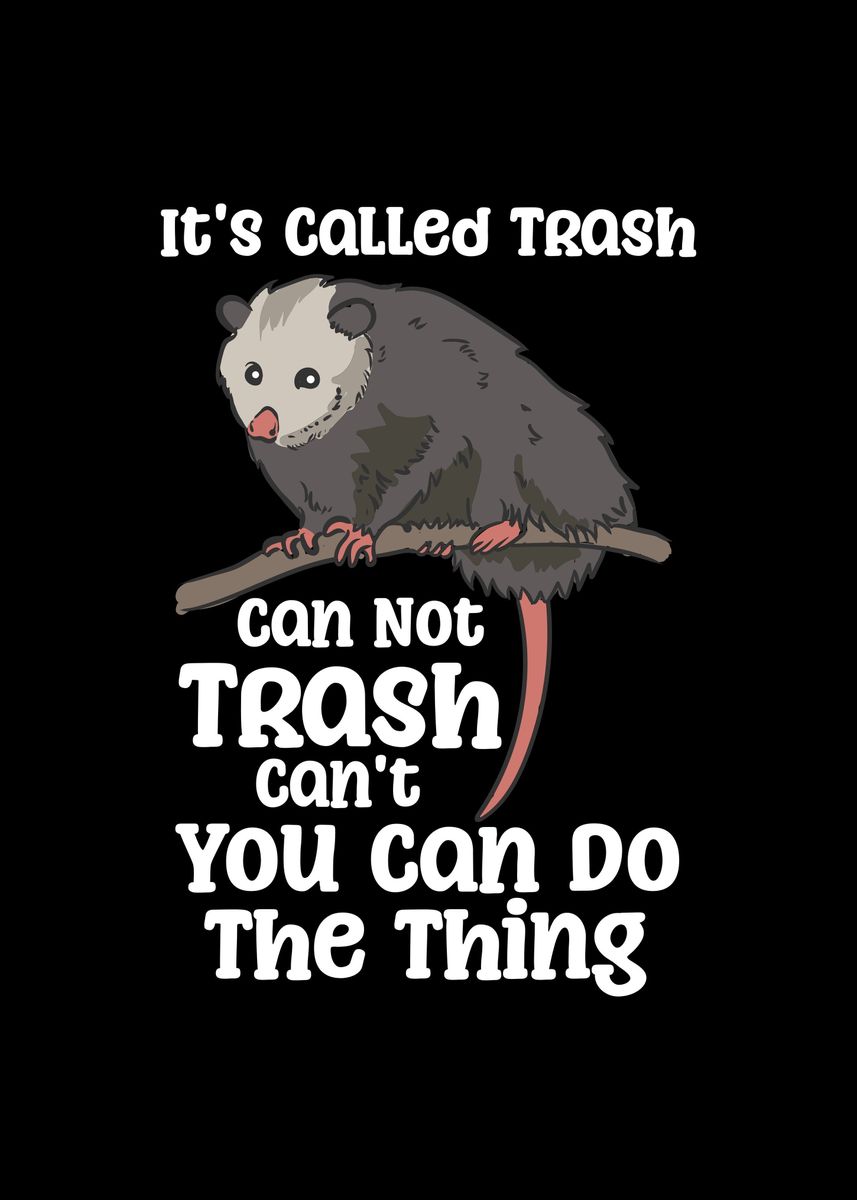 'Its Called Trash Can' Poster, picture, metal print, paint by Uwe ...