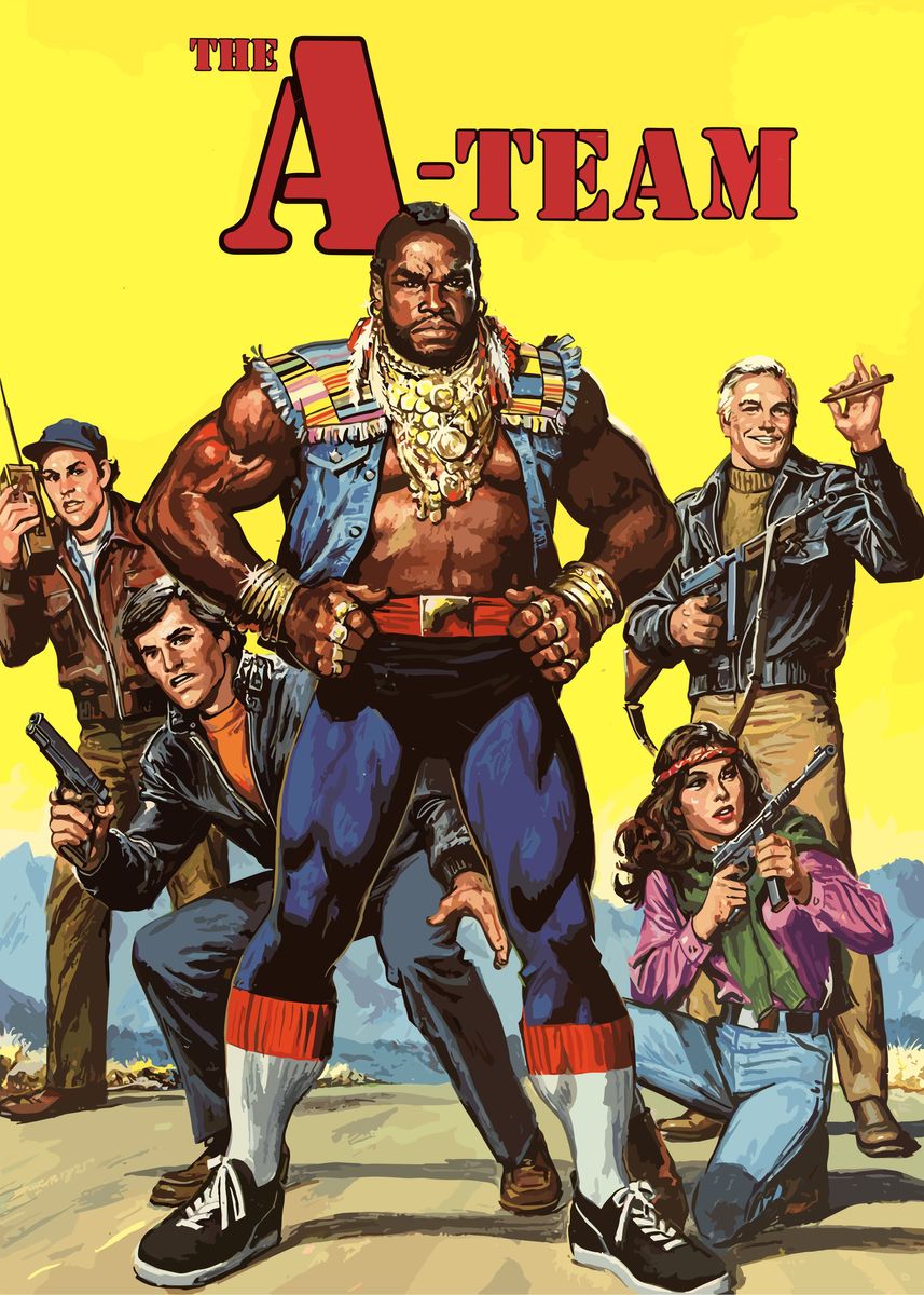 'The A Team' Poster, picture, metal print, paint by Alita marquez ...