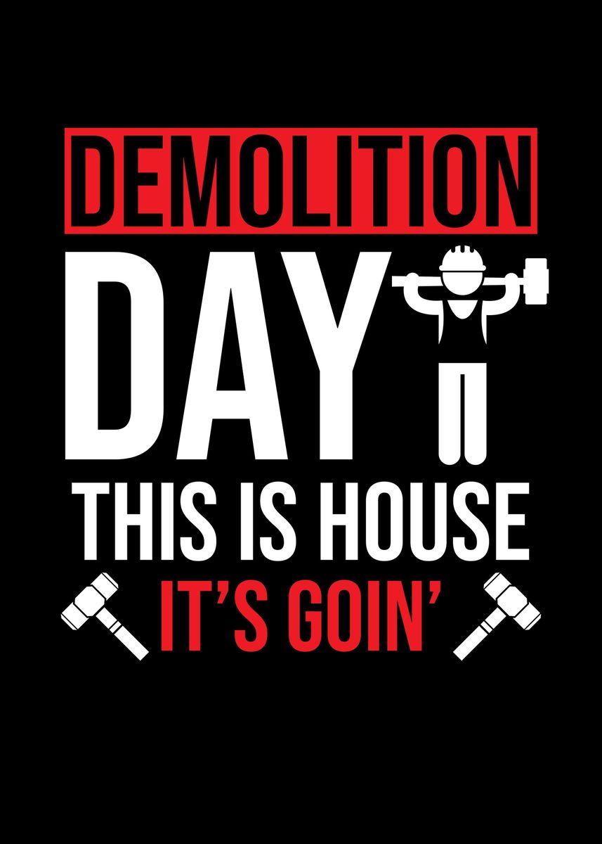 'Demolition Day This Is' Poster, picture, metal print, paint by kritich ...