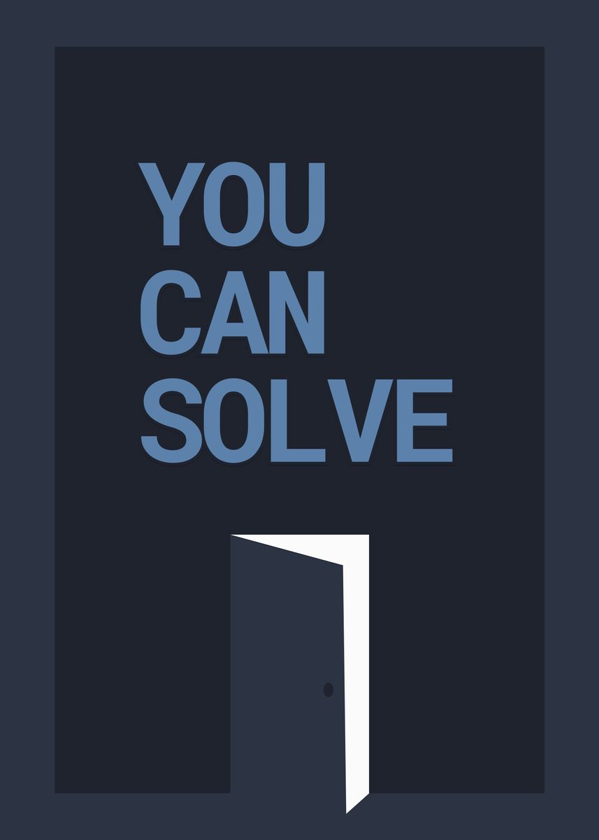 'You Can Solve' Poster, picture, metal print, paint by Wisnu Harjanta ...
