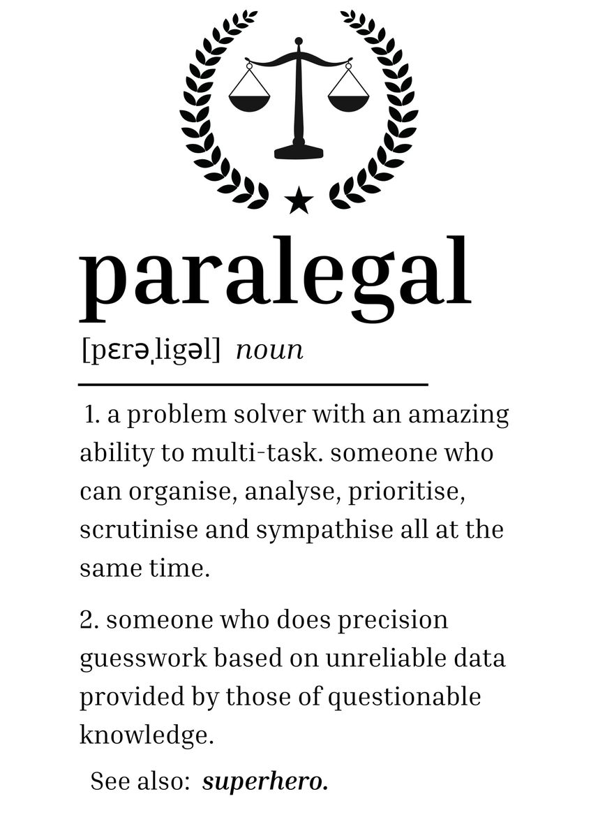 'paralegal definition' Poster, picture, metal print, paint by teehowa ...