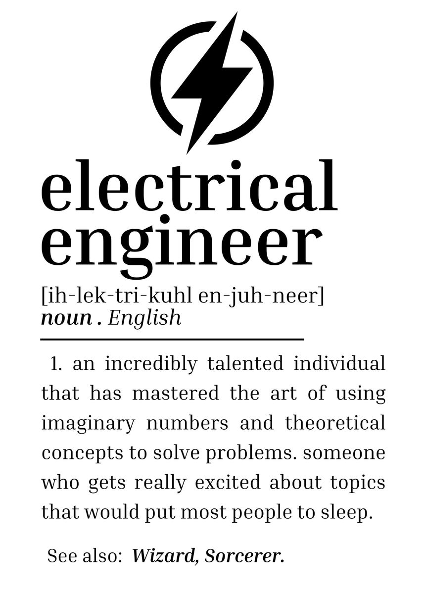 'Electrical Engineer funny' Poster, picture, metal print, paint by ...