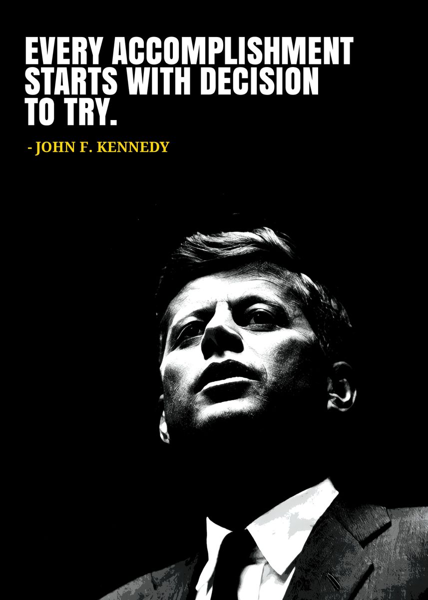 'John F Kennedy quotes ' Poster, picture, metal print, paint by iwak ...