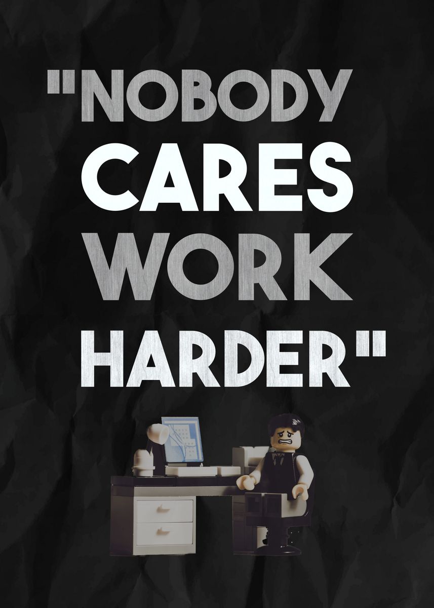 'nobody cares' Poster, picture, metal print, paint by Jauhari Picture ...