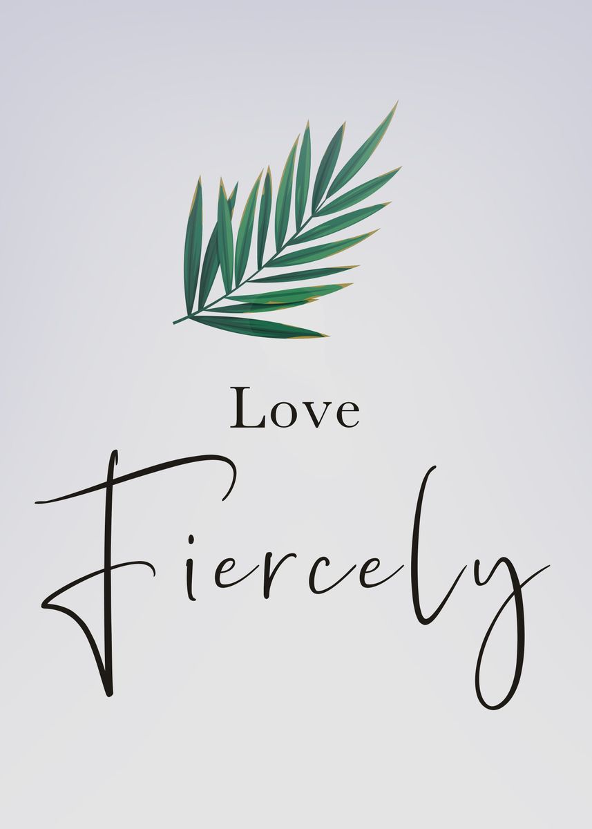'Love Fiercely' Poster, picture, metal print, paint by Evan Arrington ...