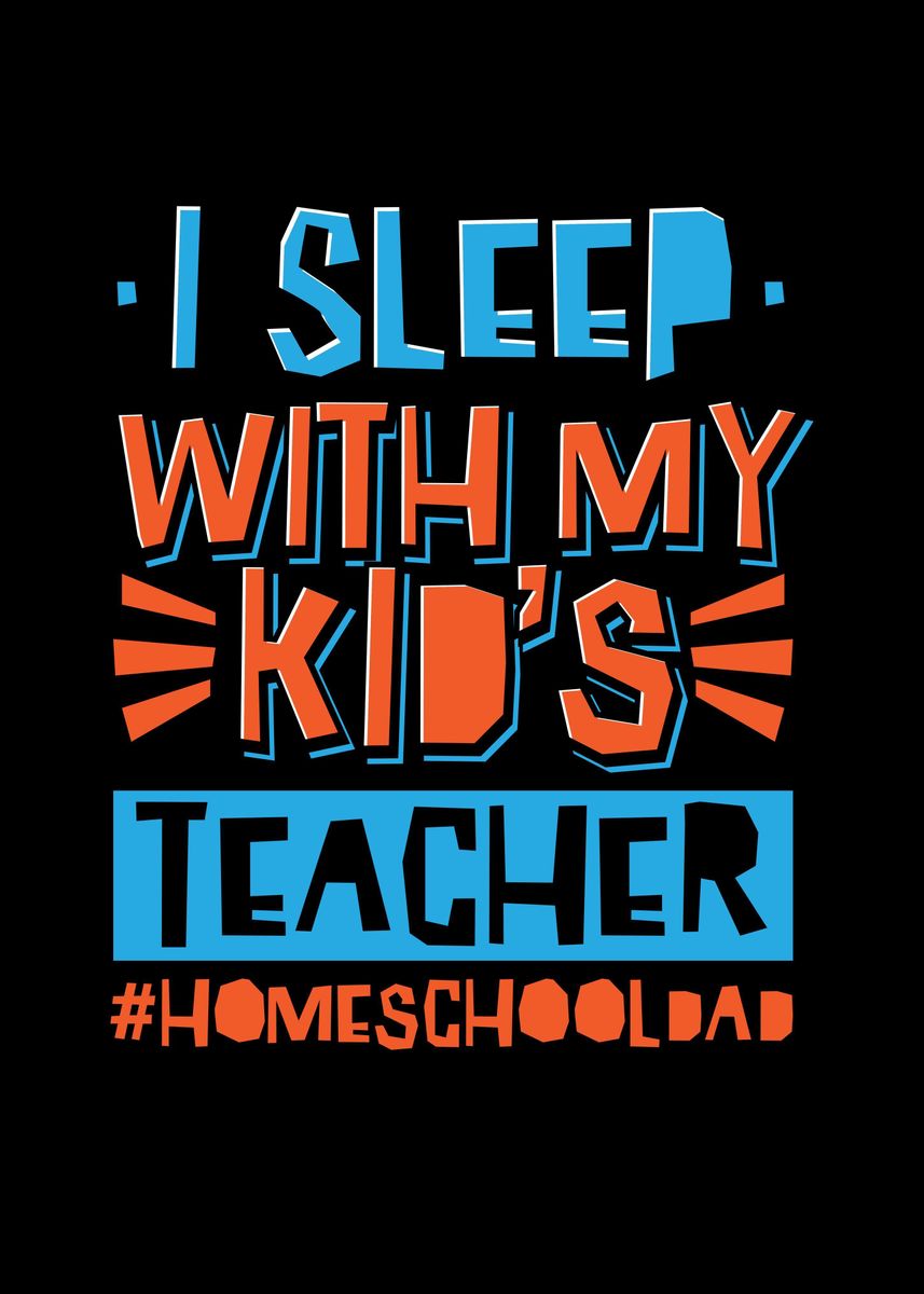 'My Kids Teacher' Poster, picture, metal print, paint by Uwe Seibert ...