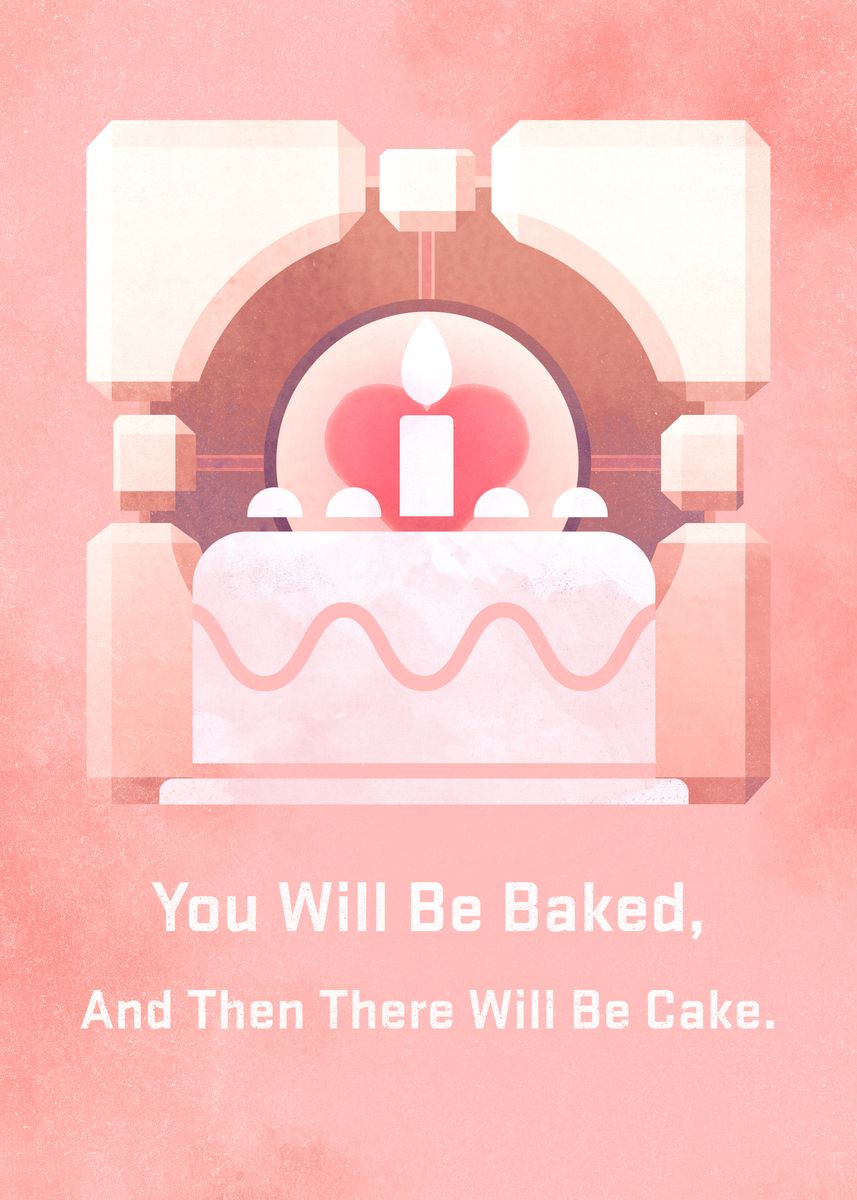 'You Will Be Baked' Poster, picture, metal print, paint by Portal Game | Displate