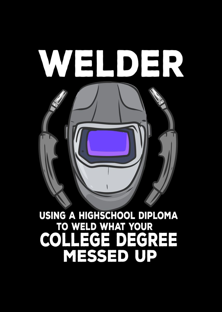 'Welder Using A Diploma' Poster by Uwe Seibert | Displate