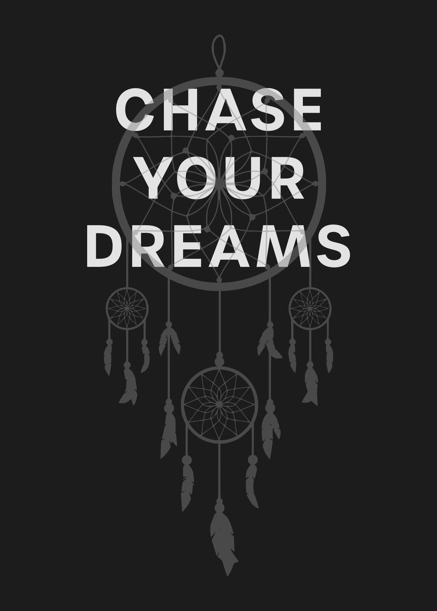 'Chase Your Dreams' Poster, picture, metal print, paint by Lamaan ...