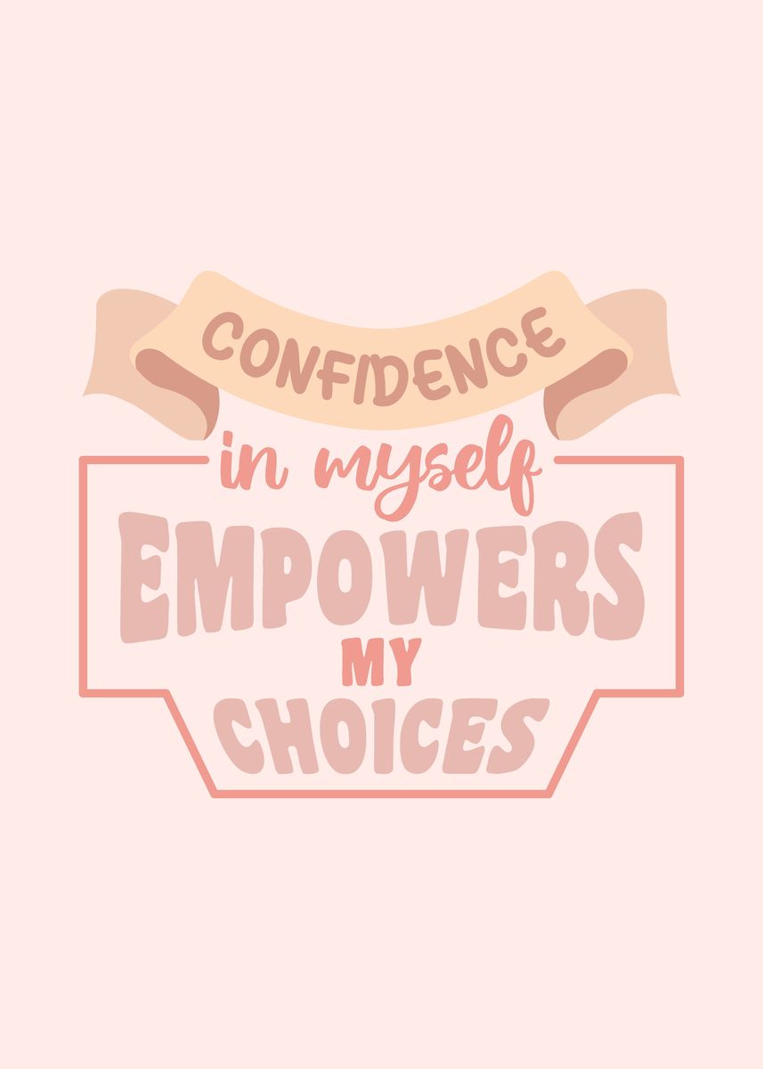 'Confidence Quote' Poster, picture, metal print, paint by Rahadyan ...