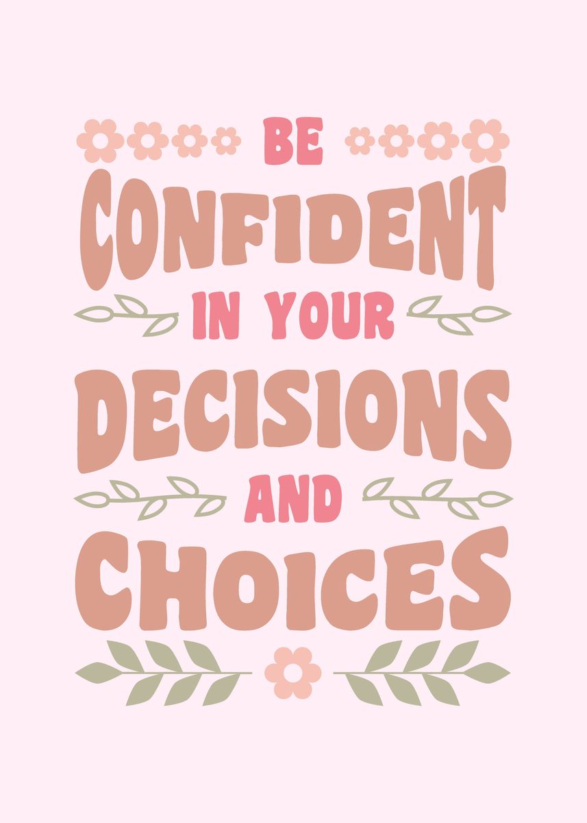 'Be Confidence Motivation' Poster, picture, metal print, paint by ...