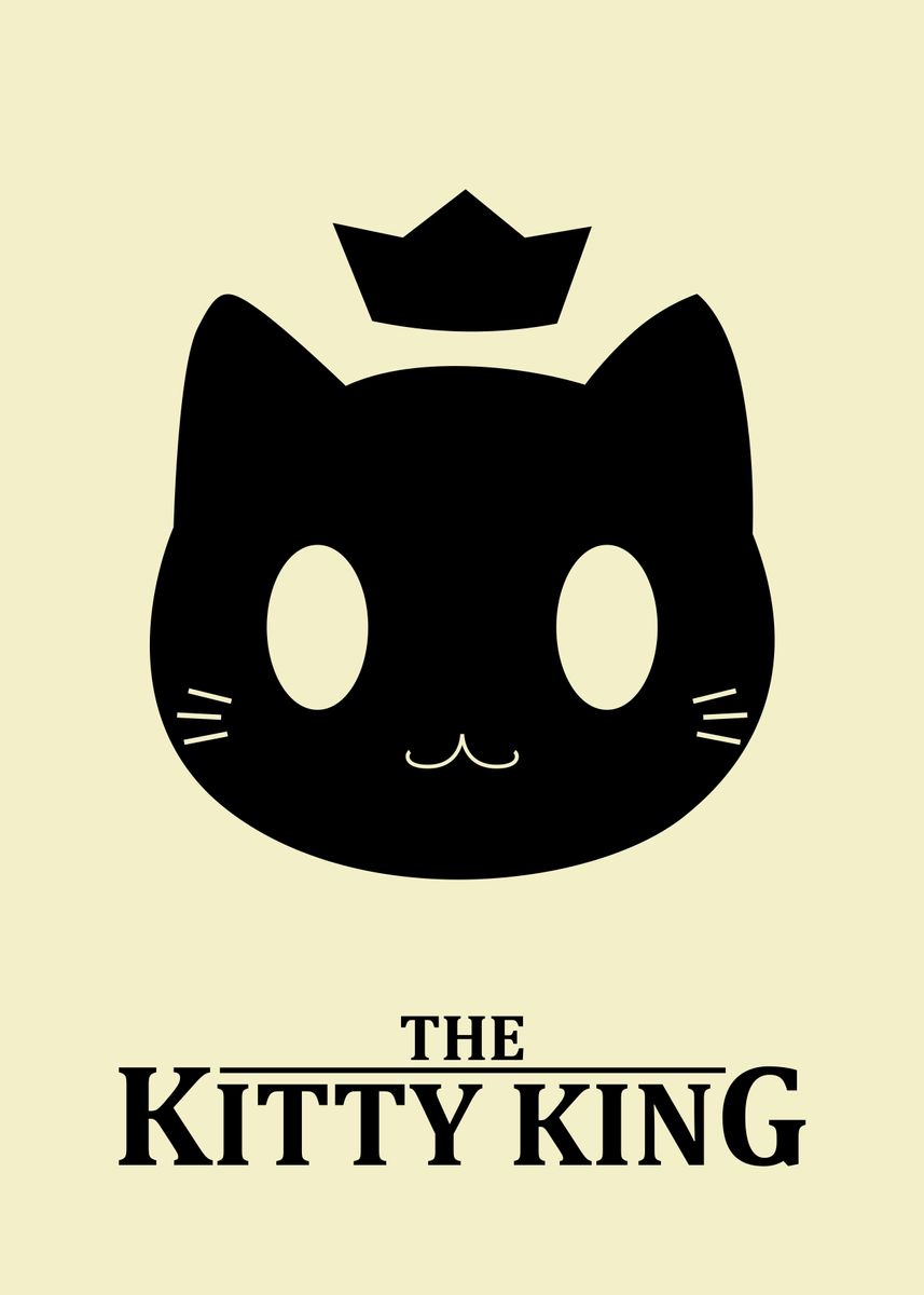 'The Kitty King' Poster, picture, metal print, paint by Muezzahero | Displate