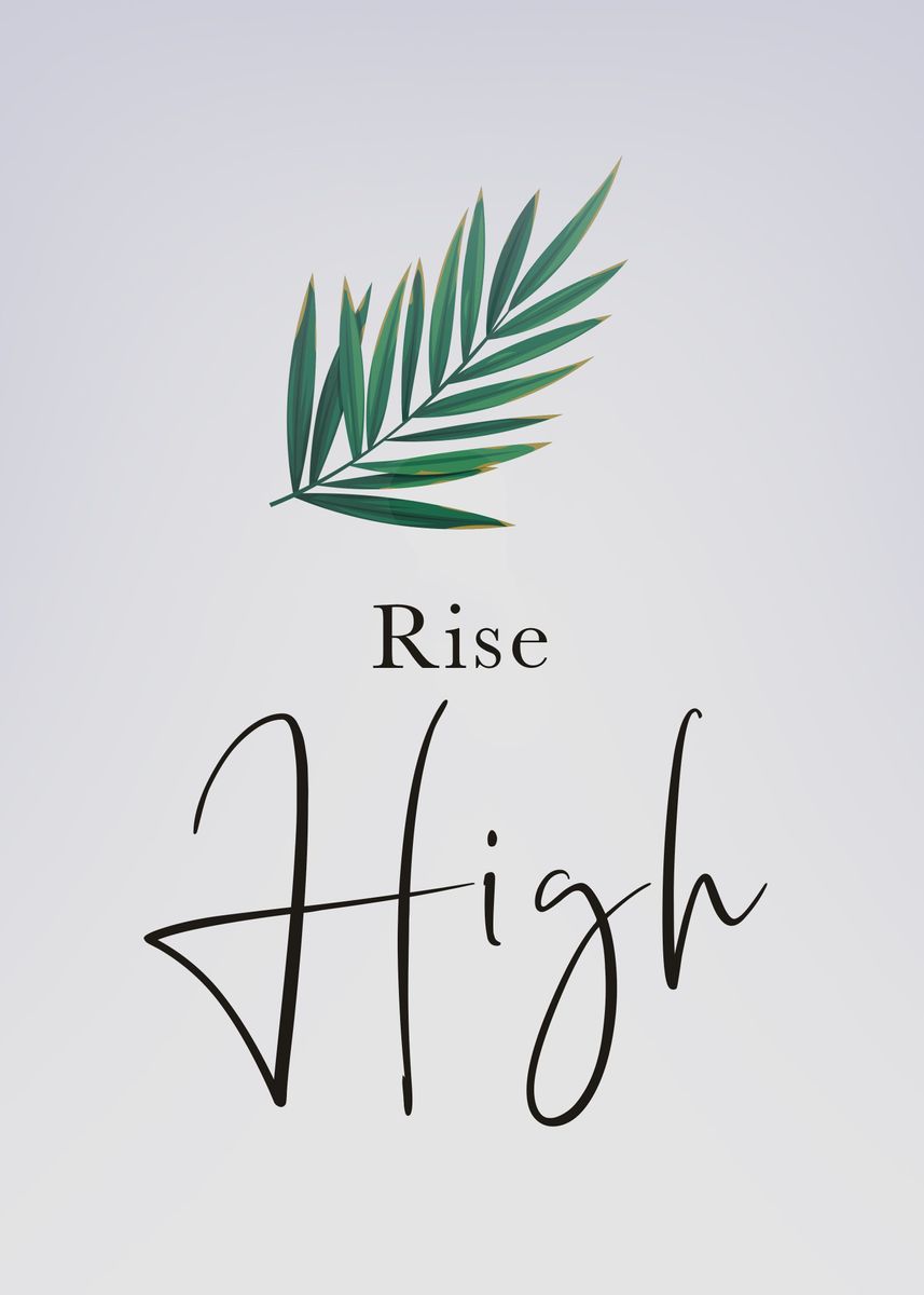 'Rise High' Poster, picture, metal print, paint by Evan Arrington ...