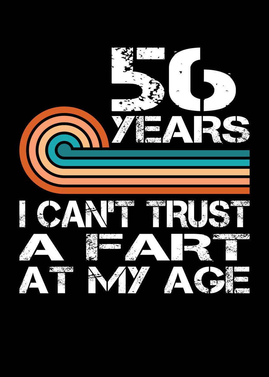 '56 Years Old Birthday 56' Poster, picture, metal print, paint by MzumO ...