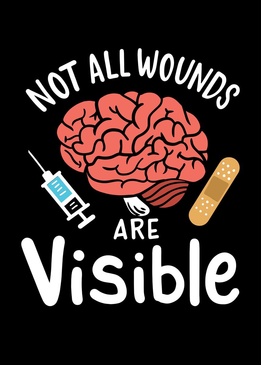 'Not All Wounds Are Visible' Poster by Uwe Seibert | Displate