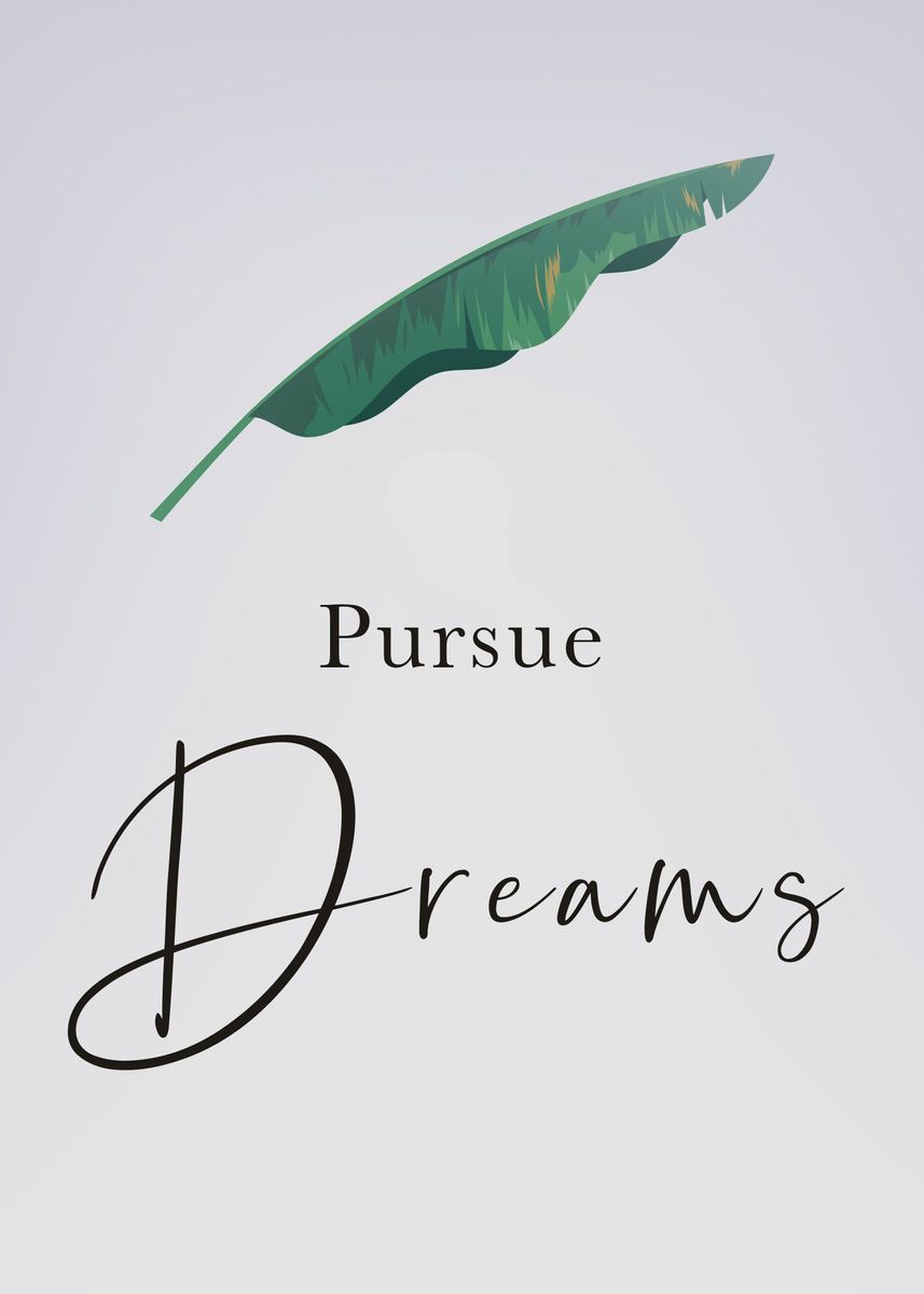 'Pursue Dreams' Poster, picture, metal print, paint by Evan Arrington ...