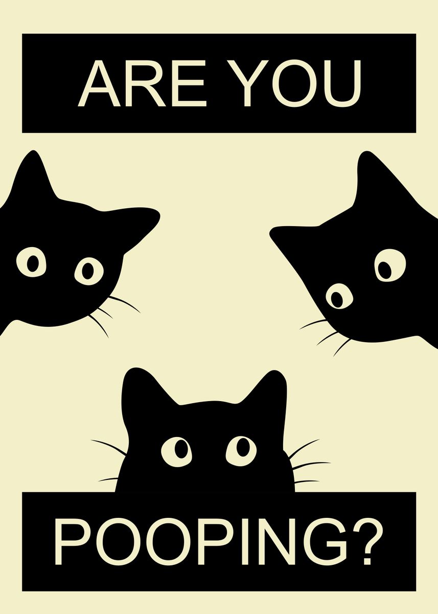 'Are You Pooping2' Poster, picture, metal print, paint by Muezzahero ...