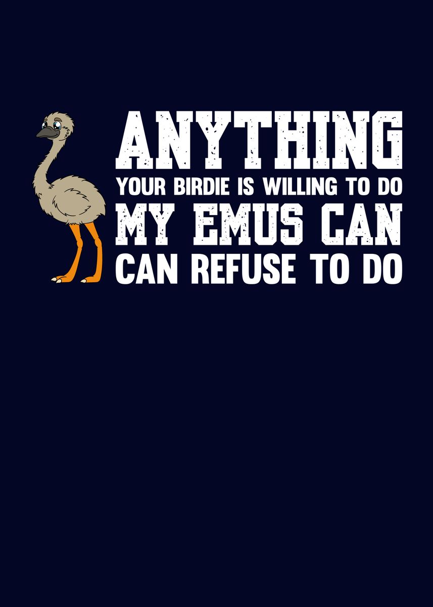 'Funny Emu Bird' Poster, picture, metal print, paint by MzumO | Displate