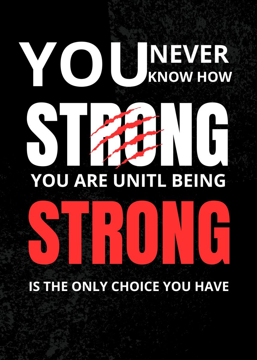 'be strong' Poster, picture, metal print, paint by EDSON RAMOS | Displate