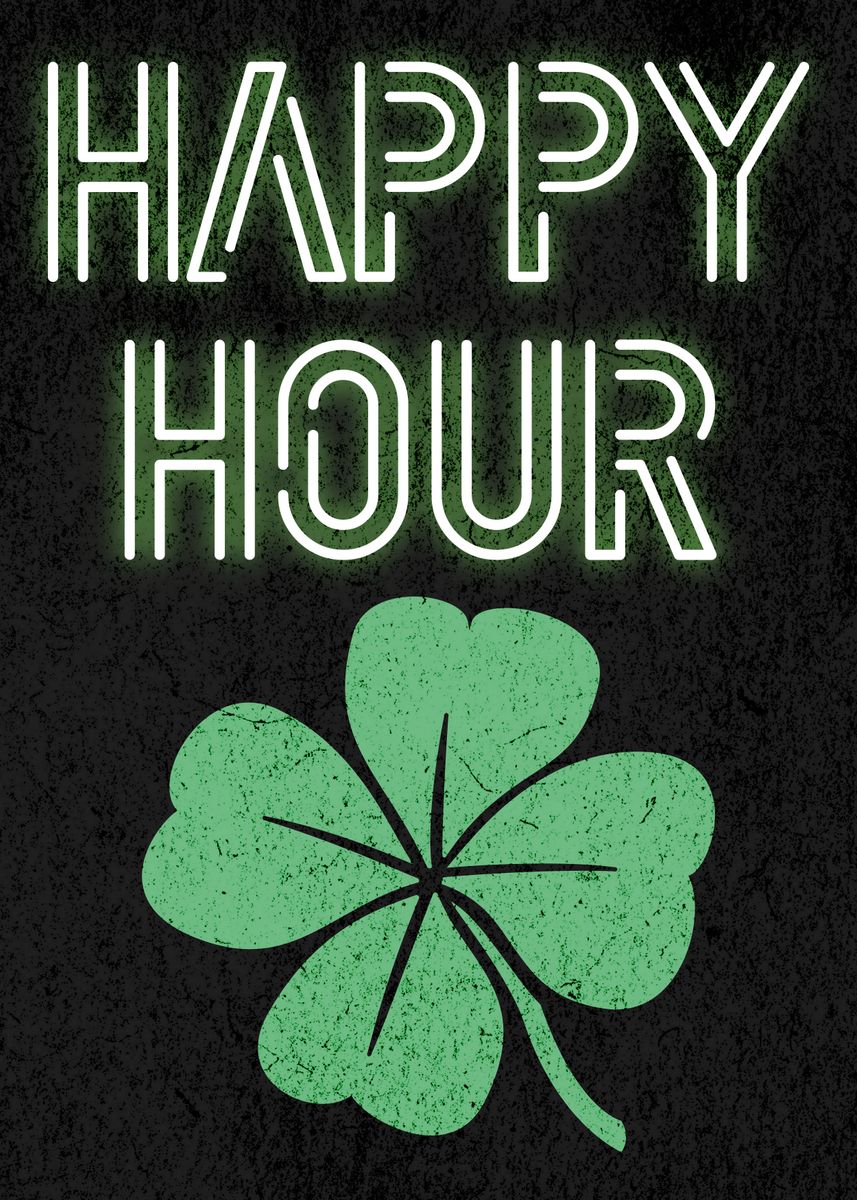 'HAPPY HOUR IRISH' Poster, picture, metal print, paint by Atomic ...