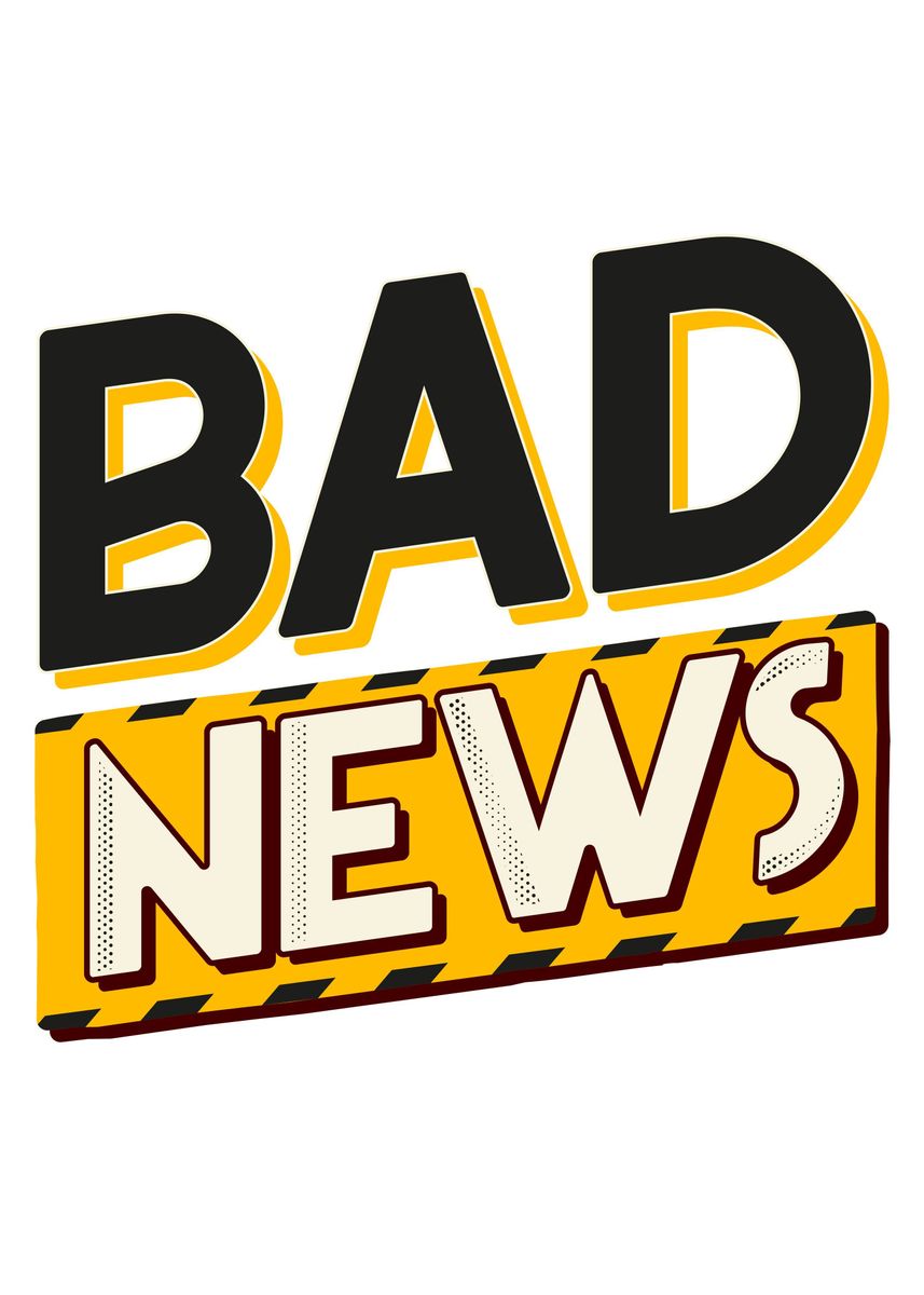 'BADNEWS NEW' Poster by DAvy Mourier | Displate