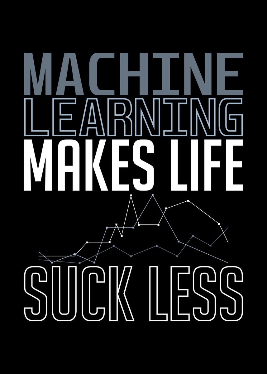 'Machine Learning Joke Big' Poster, picture, metal print, paint by ...