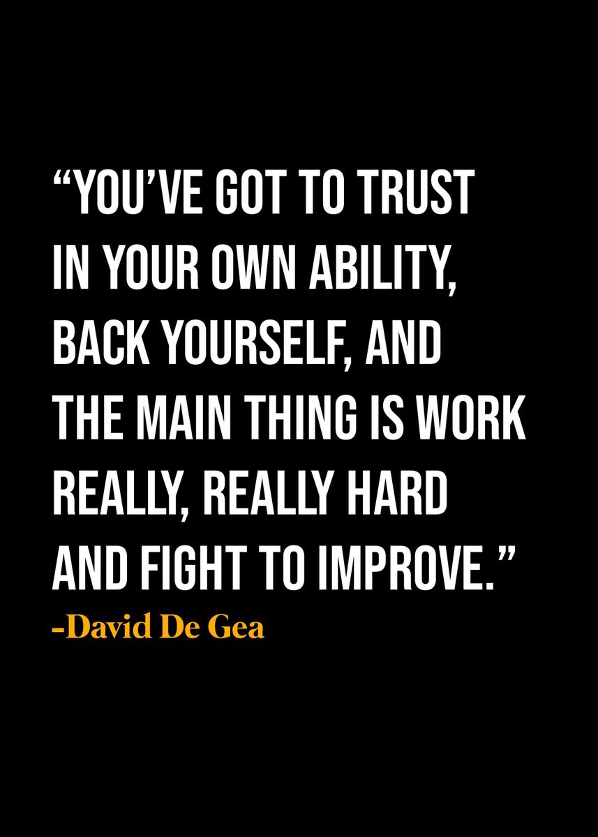 'David De Gea Quote ' Poster, picture, metal print, paint by KAGE ...