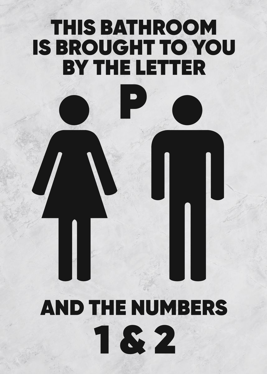'funny bathroom letter p' Poster, picture, metal print, paint by Facet ...