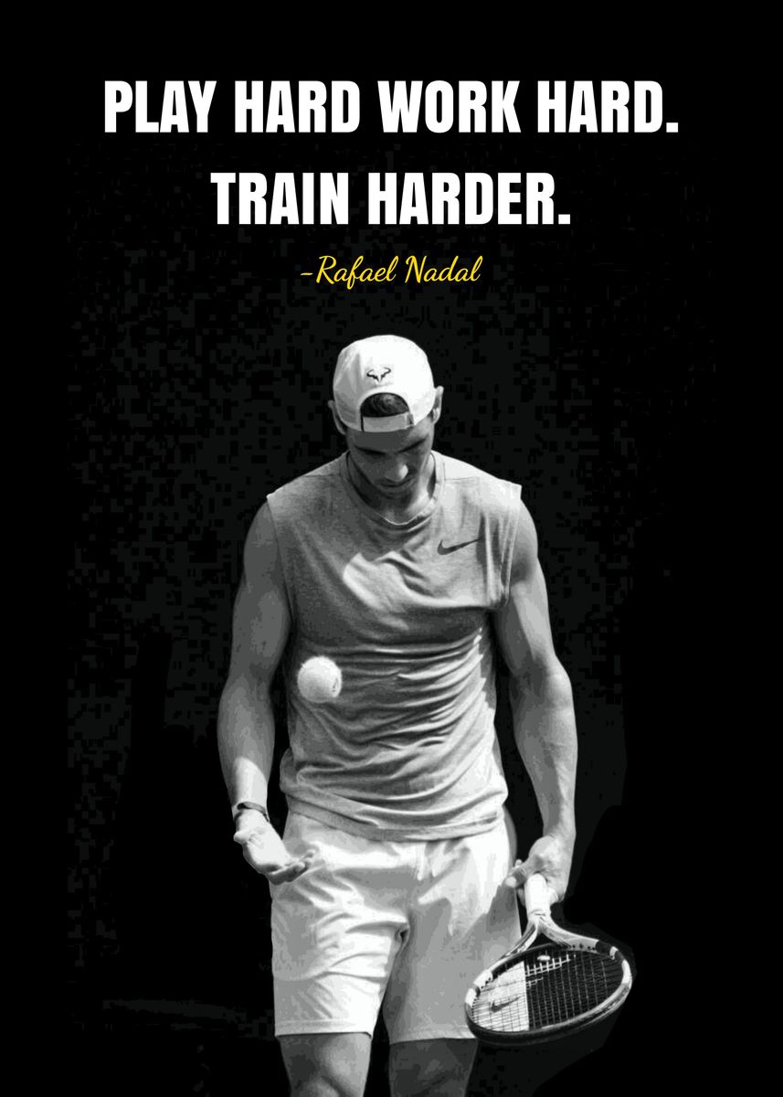 'Rafael Nadal quotes ' Poster, picture, metal print, paint by Twenty ...