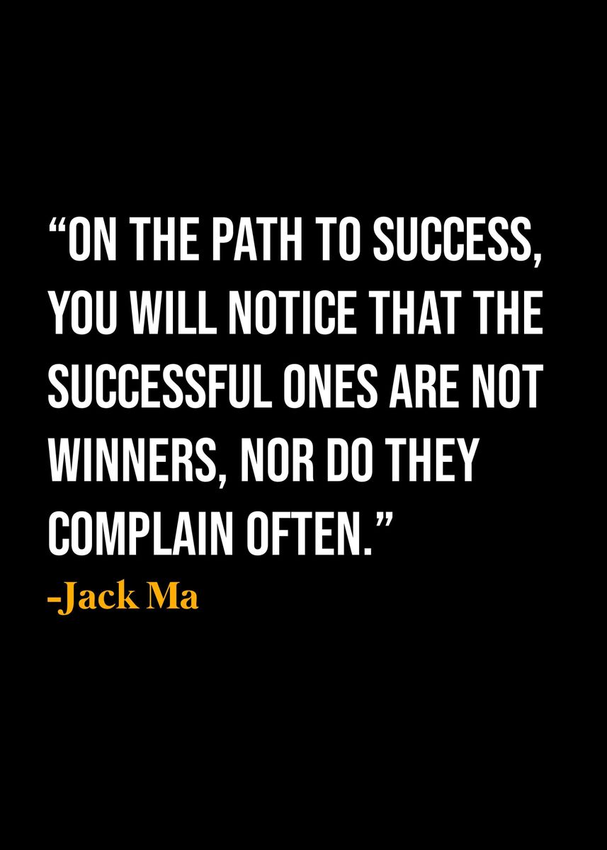 'Jack Ma Quote ' Poster, picture, metal print, paint by KAGE | Displate
