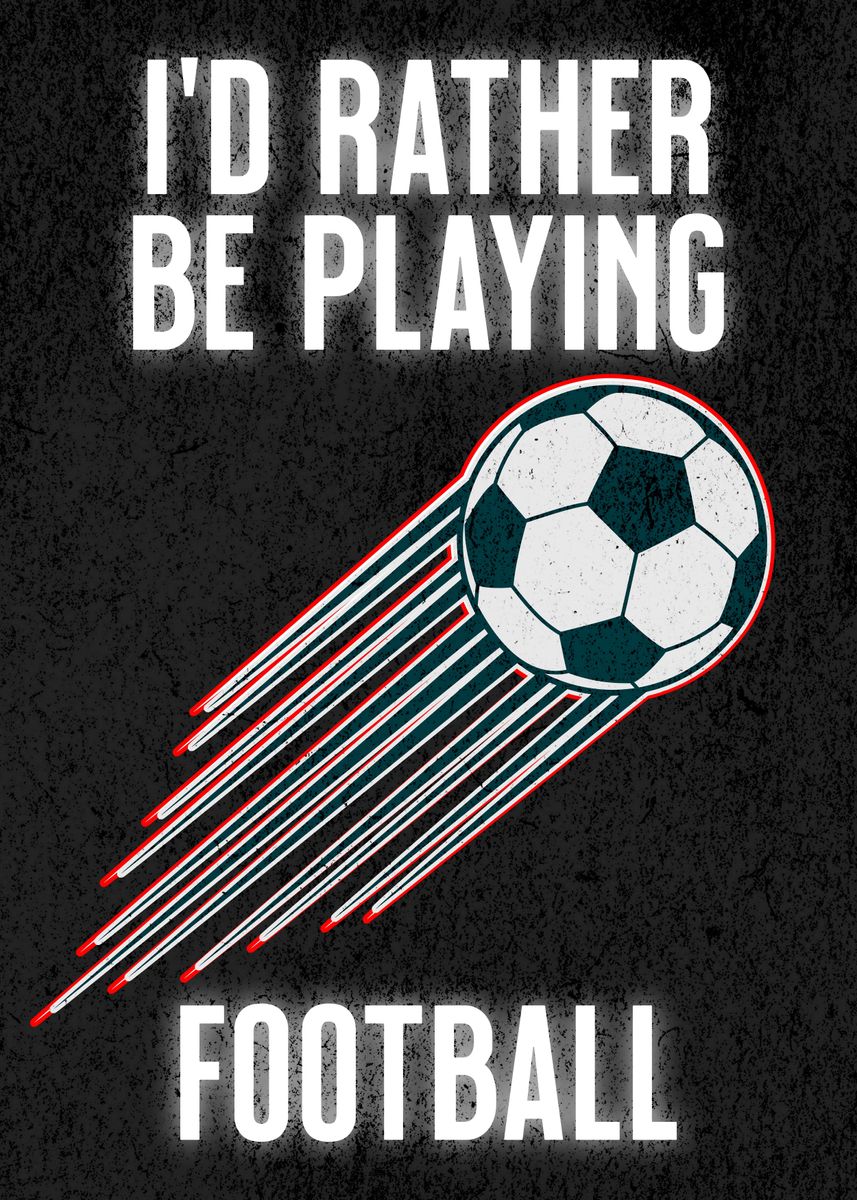 'PLAYING FOOTBALL' Poster by Atomic Chinook | Displate