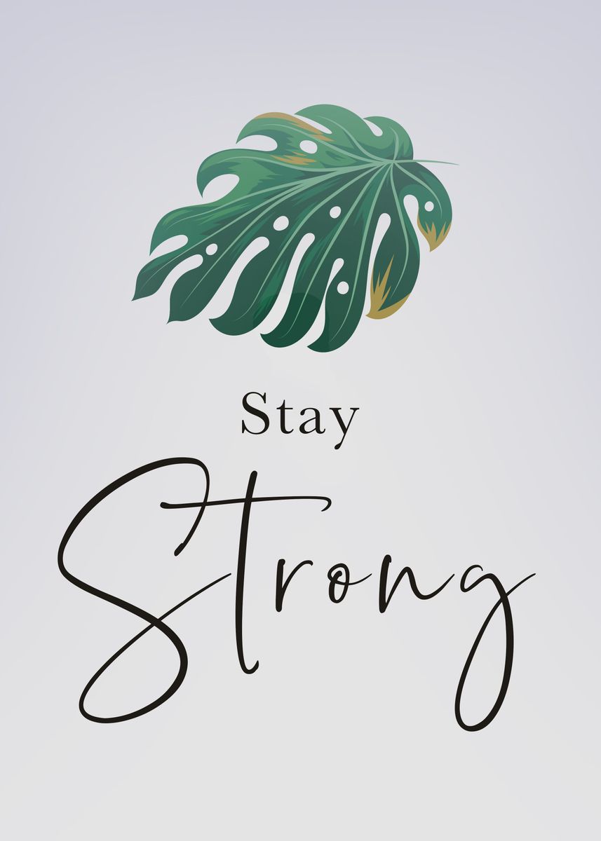 'Stay Strong' Poster by Evan Arrington | Displate