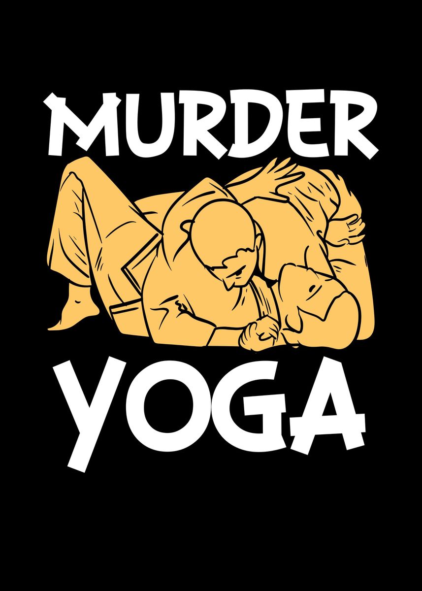'Murder Yoga' Poster, picture, metal print, paint by Uwe Seibert | Displate