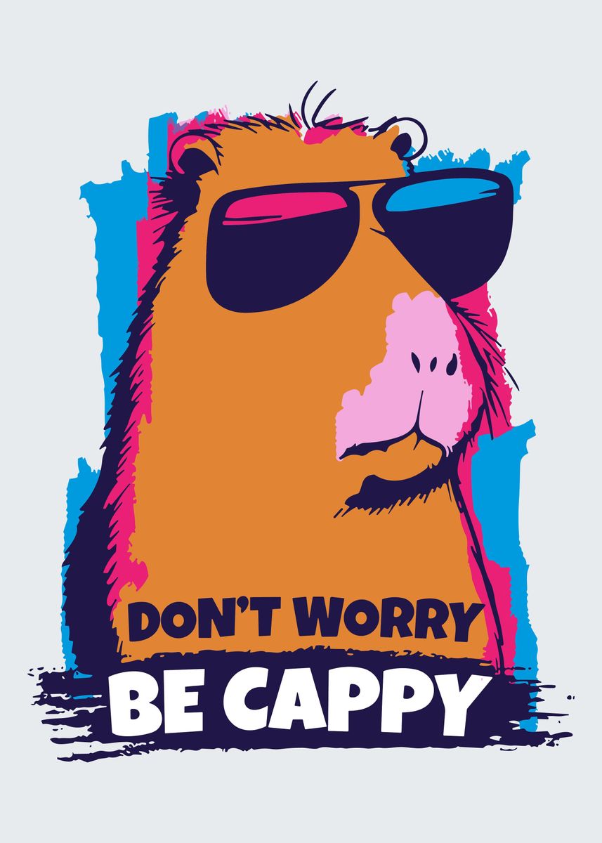 'BE CAPPY CAPYBARA ART' Poster, picture, metal print, paint by Bramcrye ...