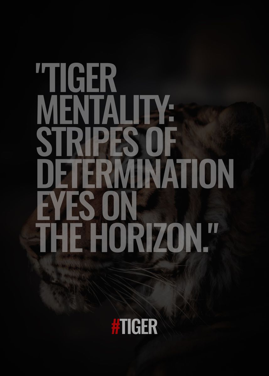 'Tiger Mentality' Poster, picture, metal print, paint by ...