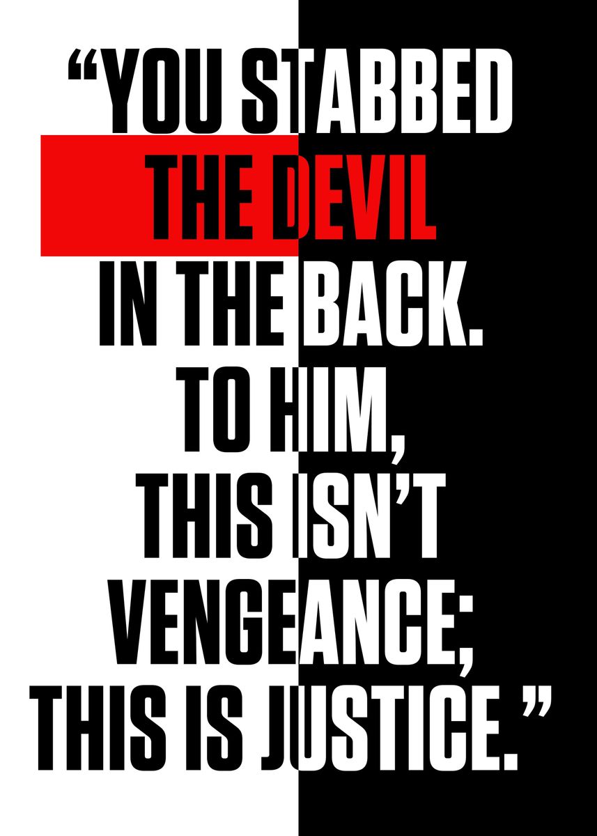'YOU STABBED THE DEVIL IN ' Poster, picture, metal print, paint by ...