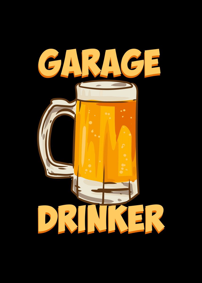 'Garage Drinker' Poster, picture, metal print, paint by Uwe Seibert ...