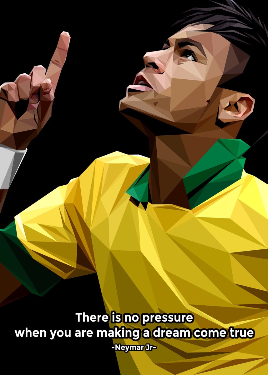 'Neymar Low Poly Quote' Poster by YOGA ART15 | Displate