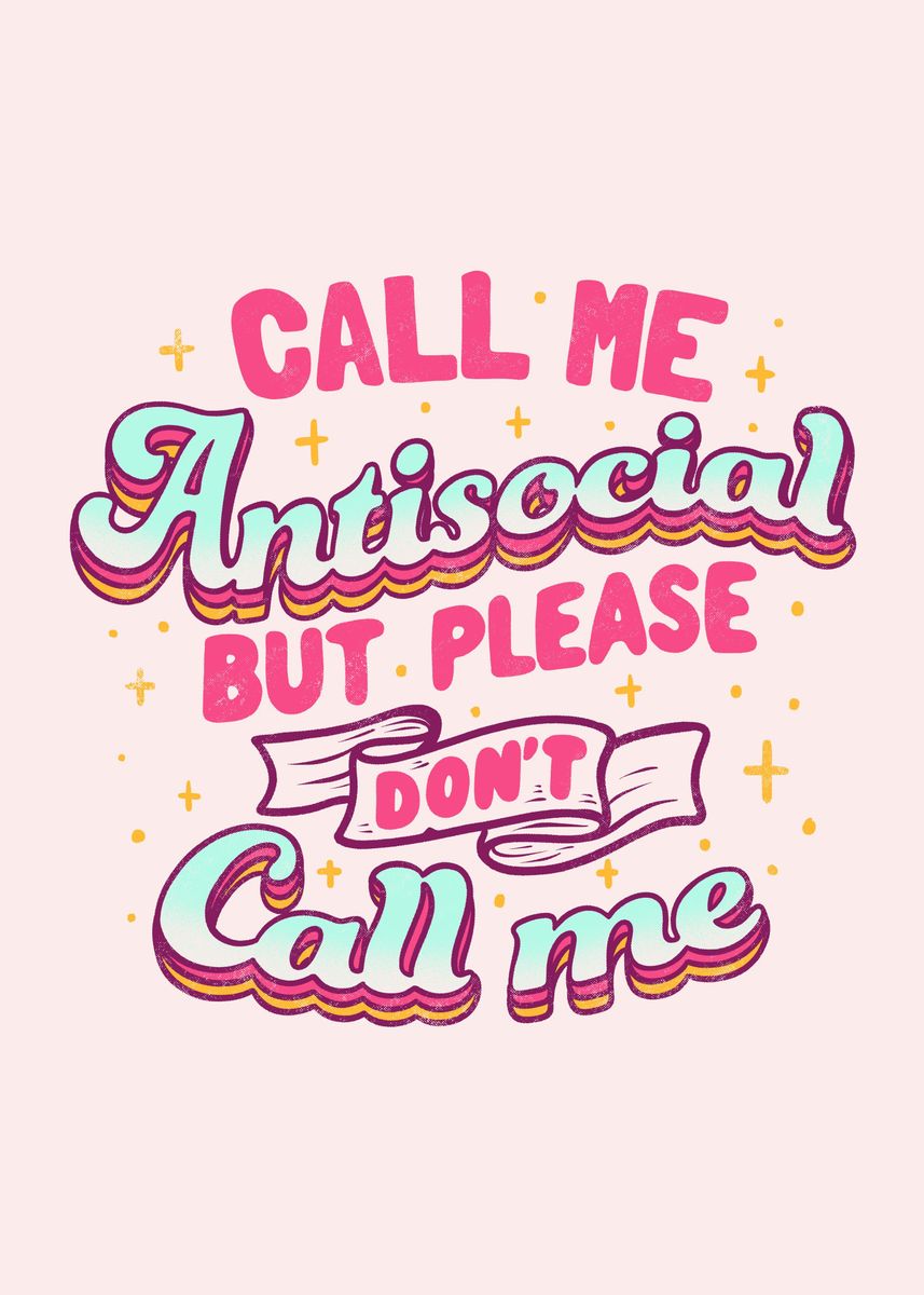 'Call Me Antisocial' Poster by Tobias Fonseca | Displate