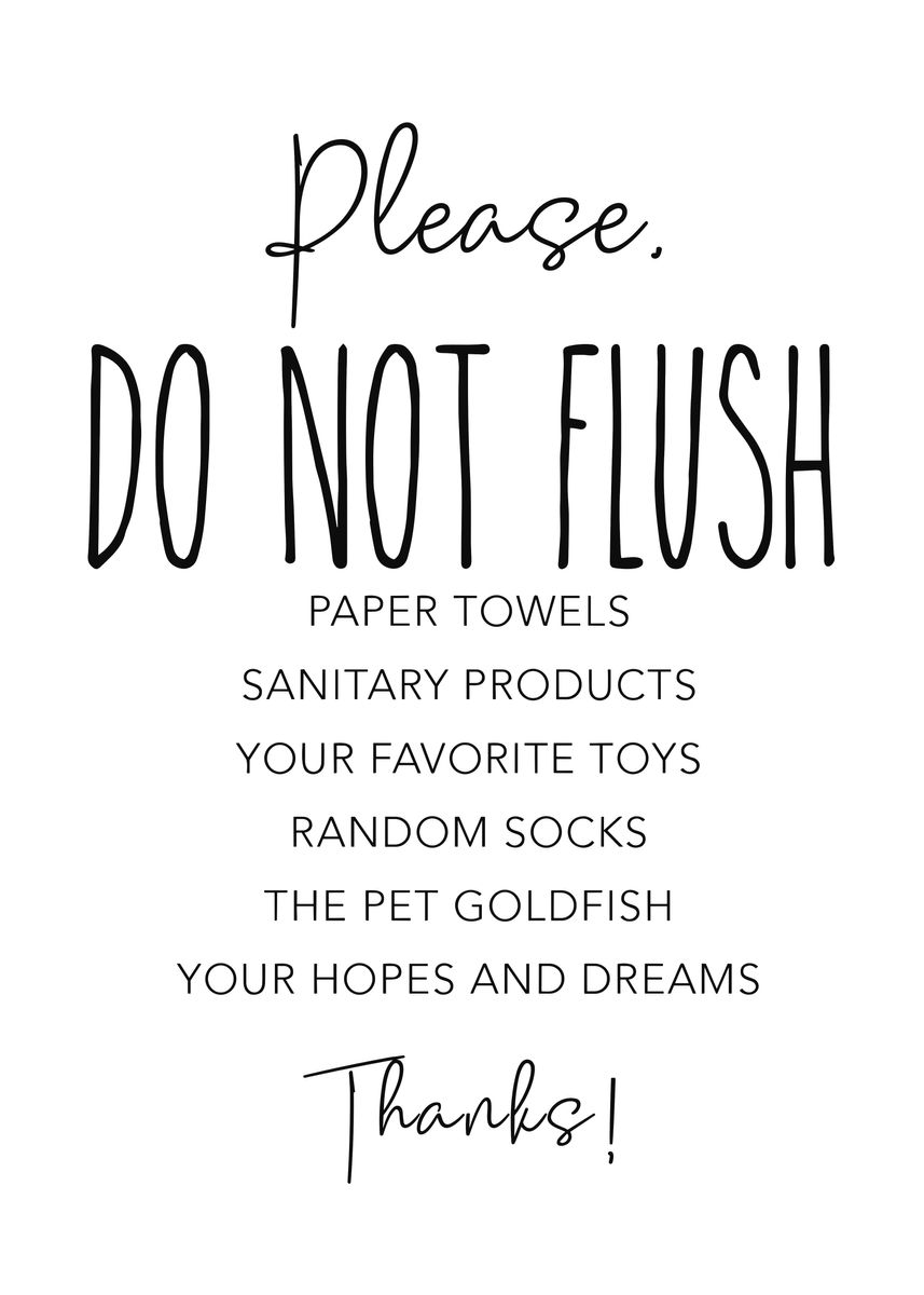 'Do not flush' Poster, picture, metal print, paint by Long Dragon ...