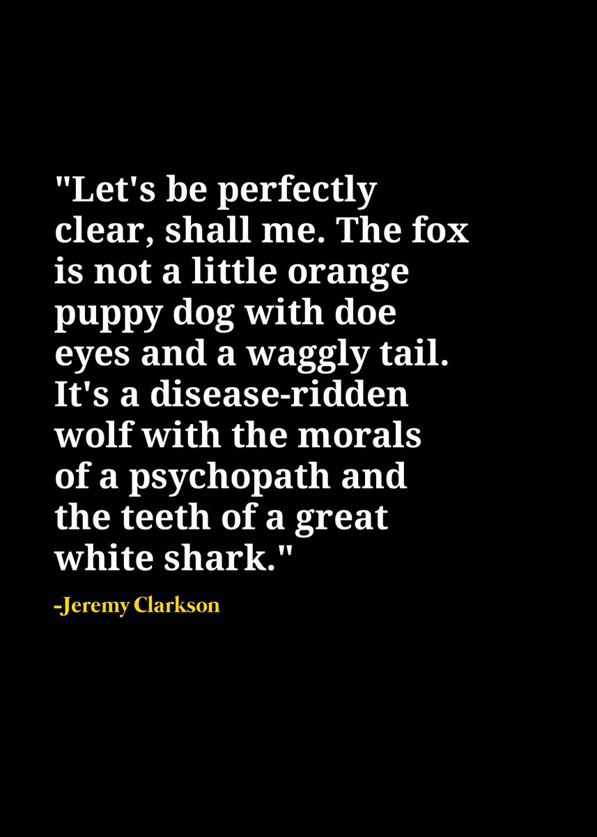 'Jeremy Clarkson quotes ' Poster, picture, metal print, paint by Twenty ...