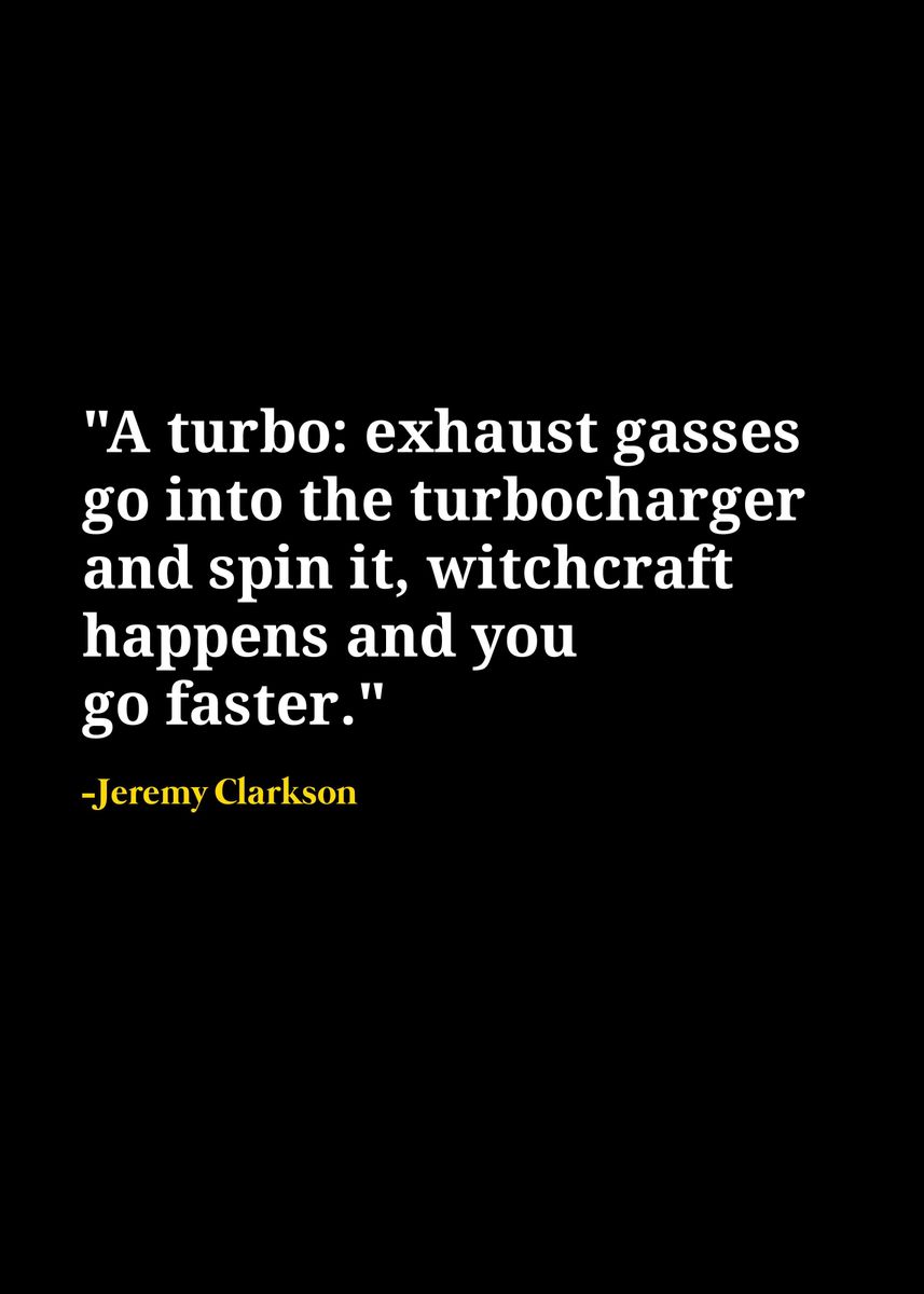 'Jeremy Clarkson quotes ' Poster, picture, metal print, paint by Twenty ...