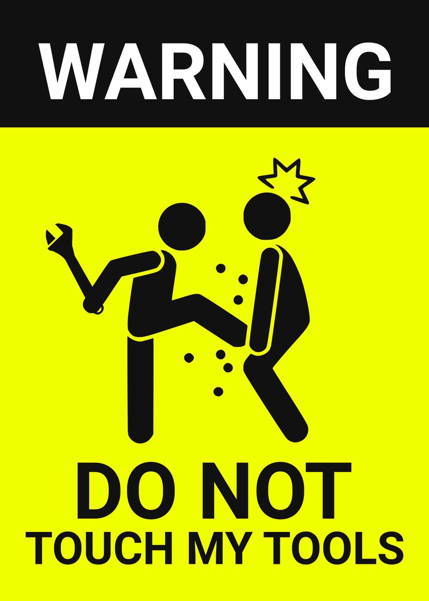 'WARNING KICK WRENCH' Poster, picture, metal print, paint by Atomic ...