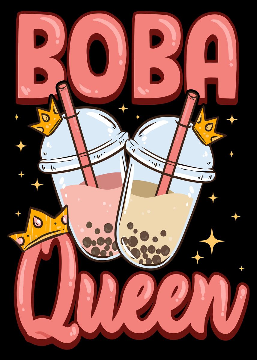 'Boba Queen ' Poster by tinalamber | Displate
