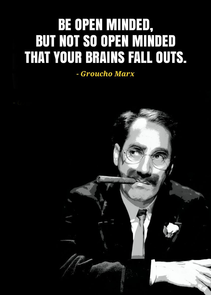 'Groucho Marx quotes ' Poster, picture, metal print, paint by iwak ayam ...