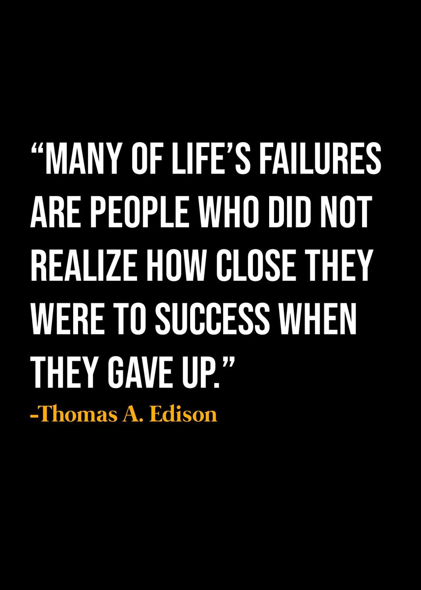 'Thomas Edison Quote ' Poster, picture, metal print, paint by KAGE ...