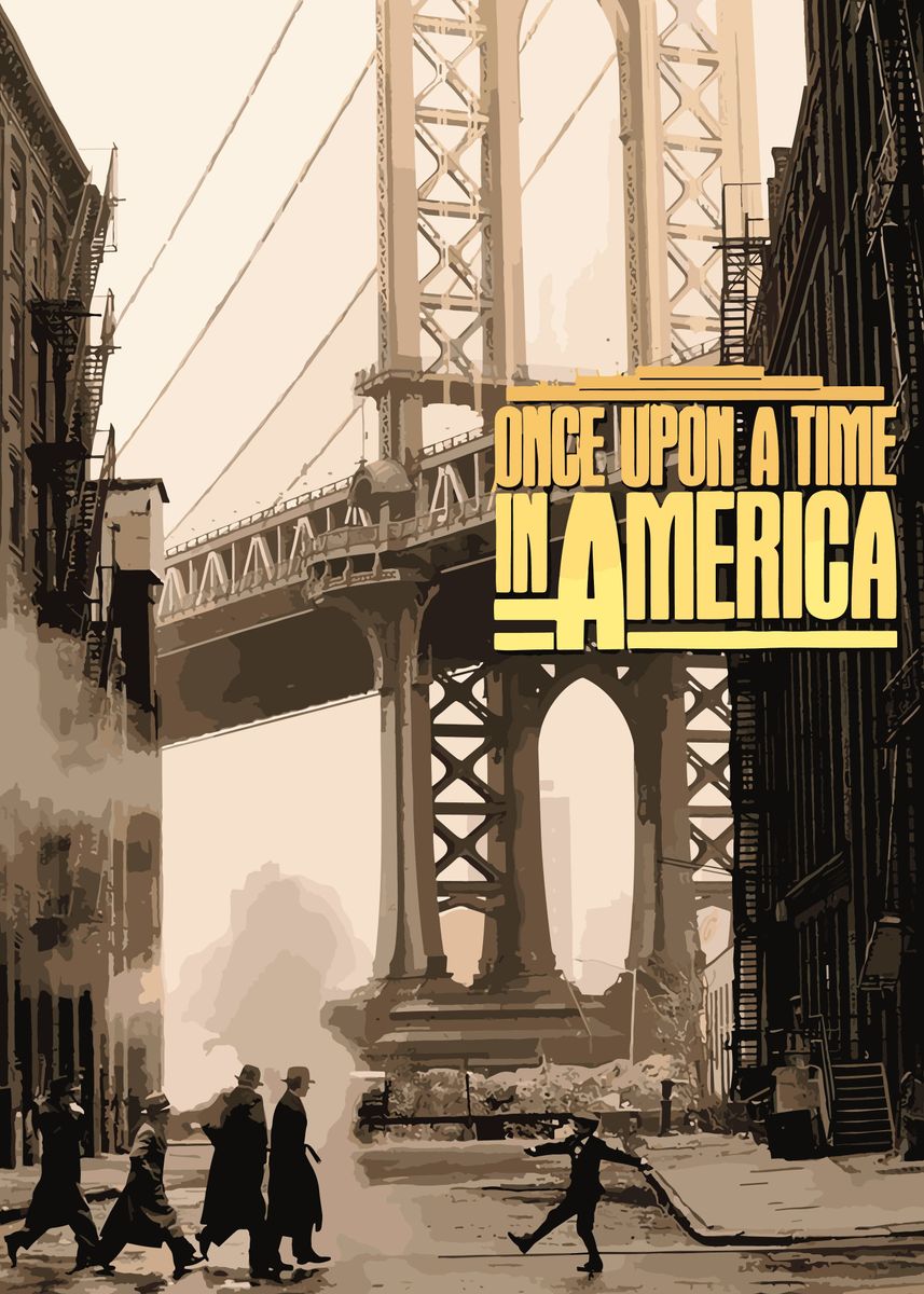 'Once upon a time in americ' Poster, picture, metal print, paint by ...