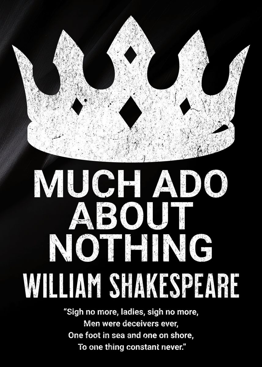 'MUCH ADO SHAKESPEARE' Poster, picture, metal print, paint by Atomic ...